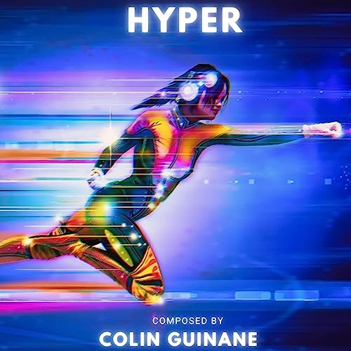 Amazon Music - Colin GuinaneのHYPER (Original Score) - Amazon.co.jp