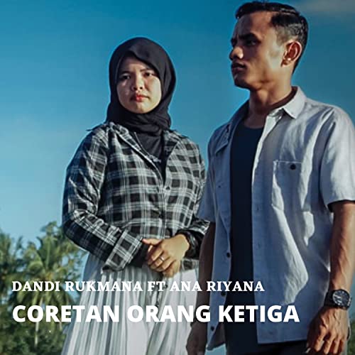 Amazon Music Unlimited - Dandi Rukmana feat. Ana Riayana 『Coretan Orang ...
