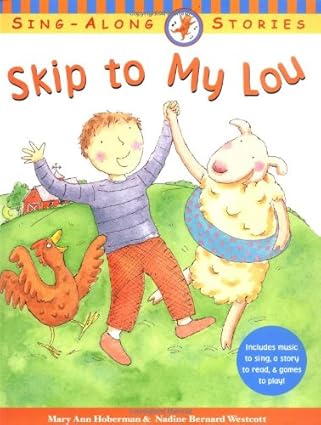 Amazon.com: Skip to My Lou: 9780316734066: Hoberman, Mary Ann, Westcott ...