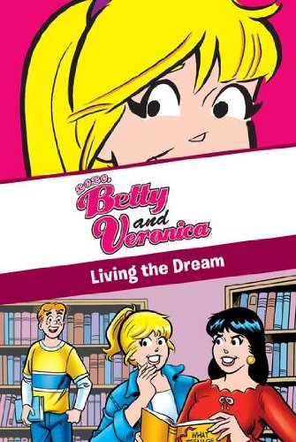 Living the Dream (Archie Comics): Roberts, Christa: 9780448455785 ...