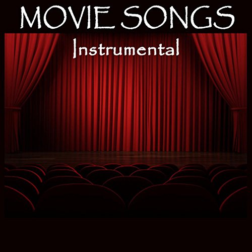 Movie Songs - Instrumental by Best Movie Soundtracks, Favorite Movie ...