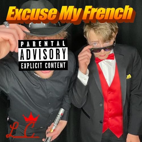 Play Excuse My French (Audio Enhanced) by lil Clung on Amazon Music ...