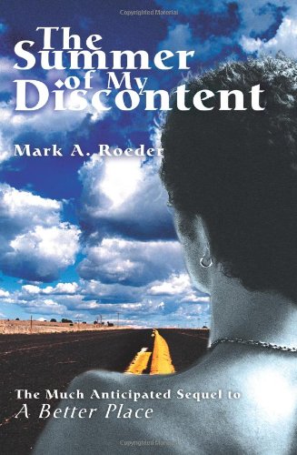 The Summer Of My Discontent: A Better Place Ii: Roeder, Mark A ...
