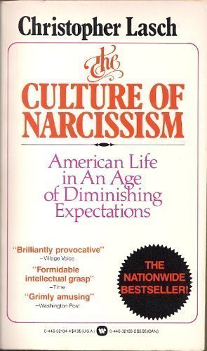 Culture of Narcissism: Lasch, Christopher: 9780446321044: Amazon.com: Books