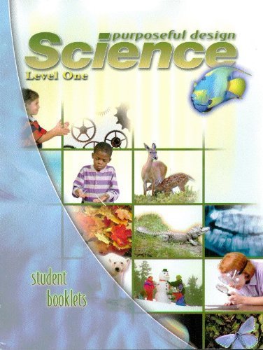 Purposeful Design Science Level One Student Booklet (ACSI#7503 ...