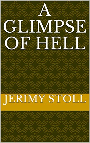 A Glimpse of Hell eBook : Stoll, Jerimy: Amazon.in: Kindle Store