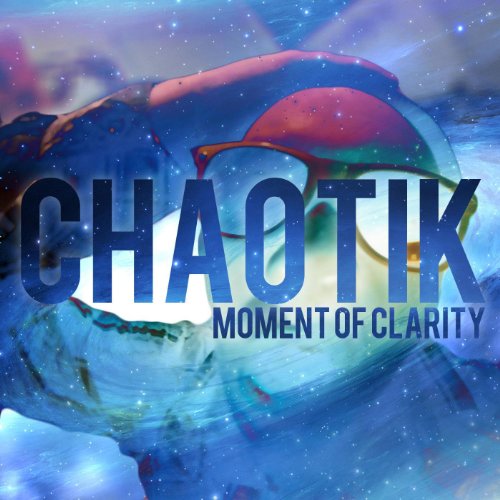 Amazon.com: Moment of Clarity - Single : Chaotik: Digital Music