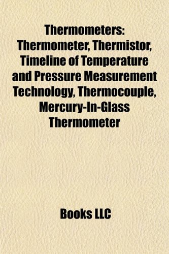 Thermometers: Thermometer, Thermistor, Timeline of Temperature and ...