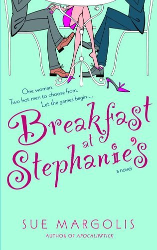 Breakfast at Stephanie's: A Novel - Kindle edition by Margolis, Sue ...