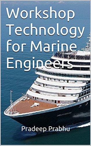 Workshop Technology for Marine Engineers eBook : Prabhu, Pradeep ...