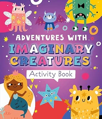 Adventures with Imaginary Creatures Activity Book : Clever Publishing ...