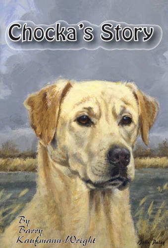 Chocka's Story: Kaufman-Wright, Barry: 9781844268276: Amazon.com: Books