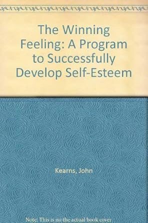 Amazon | The Winning Feeling: A Program to Successfully Develop Self ...