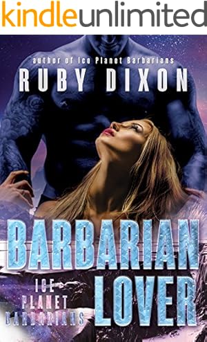 Amazon.com: Barbarian Lover (Ice Planet Barbarians Book 3) eBook : Dixon, Ruby: Kindle Store