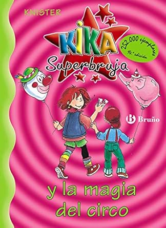 Amazon.com: Kika Superbruja y la magia del circo (Kika Superbruja ...