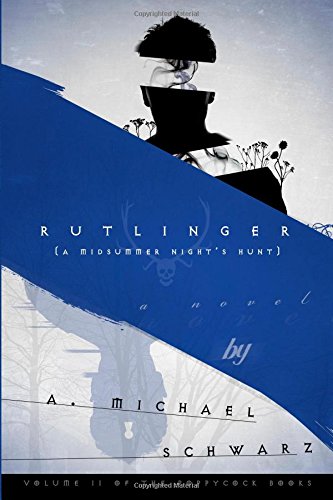 Rutlinger: A Midsummer Night's Hunt (Poppycock): Schwarz, Mr, A ...