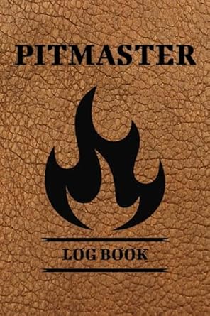 PITMASTER BBQ Log Book - Perfectly Capture Your Smoking and Grilling ...