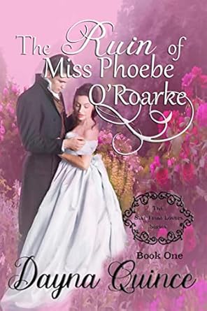 The Ruin of Miss Phoebe O'Roarke: Star Frost Lovers Series Book 1 - Kindle edition by Quince ...