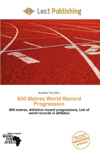Amazon.co.jp: 800 Metres World Record Progression : Trev, Nuadha: 洋書