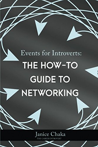 Events for Introverts: The how-to-guide to networking: Chaka, Janice ...