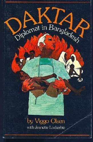 Daktar: Diplomat in Bangladesh: Jeanette Lockerbie: 9780802417466 ...