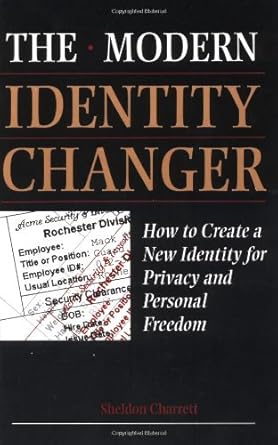 The Modern Identity Changer: How to Create a New Identity for Privacy ...