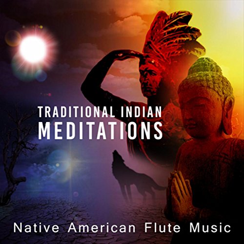 Amazon.com: Traditional Indian Meditations: Native American Flute Music ...