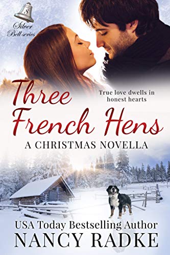 Three French Hens (Silver Bell Book 8) - Kindle edition by Radke, Nancy ...