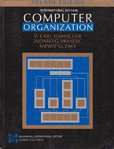 Computer Organization : Hamacher, V. Carl, etc., Vranesic, Zvonko, Zaky ...