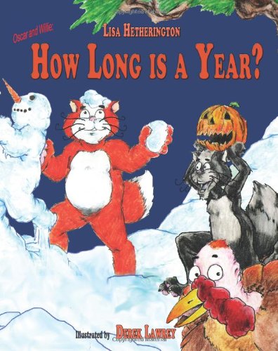 How Long is a Year? (Oscar and Willie): Hetherington, Lisa ...