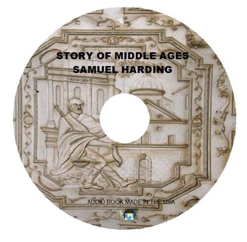 Story of the Middle Ages Mp3: Samuel Harding: Amazon.com: Books