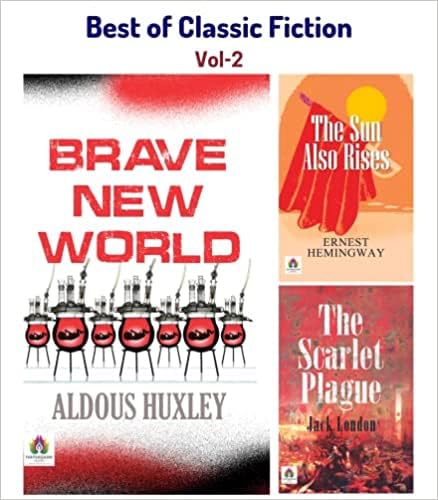 Best of Classic Fiction-2: Timeless Tales of Brave New Worlds and ...