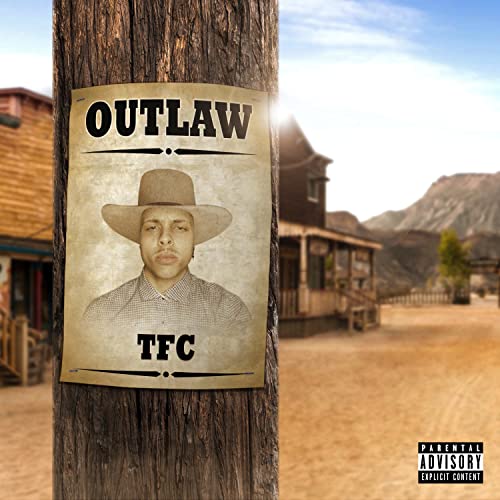 Play OUTLAW by TFC on Amazon Music