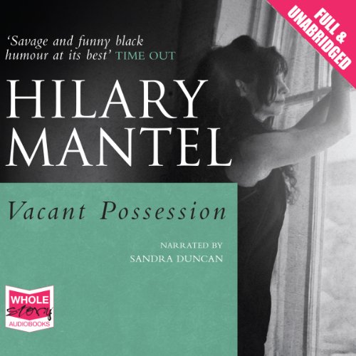 Vacant Possession (Audio Download): Hilary Mantel, Sandra Duncan, W. F ...