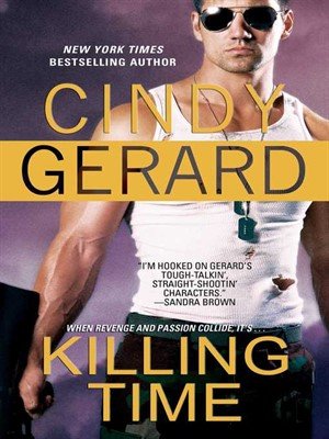 Killing Time: Cindy Gerard: 9781620908068: Amazon.com: Books