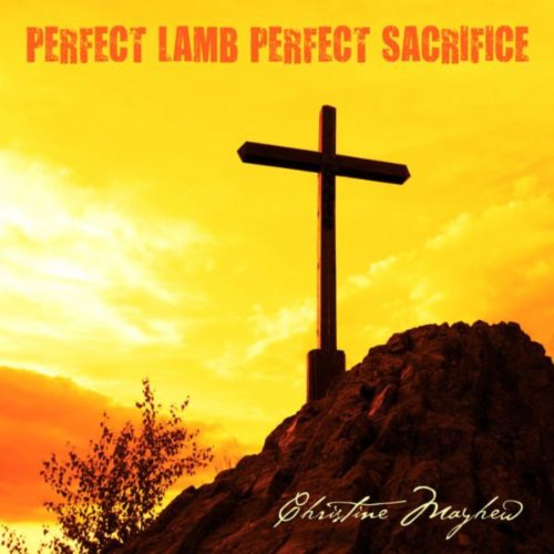Amazon.com: Perfect Lamb Perfect Sacrifice : Christine Mayhew: Digital ...