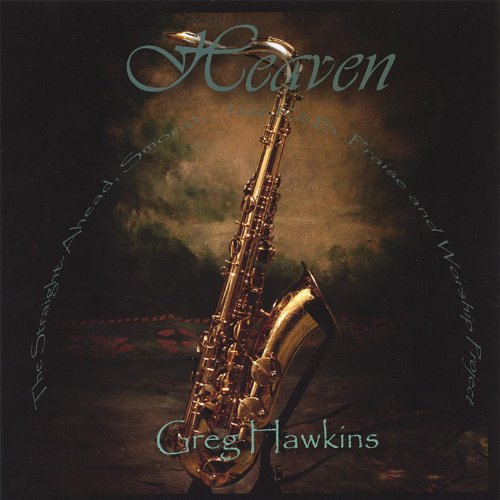Amazon Music - Greg HawkinsのHeaven - Amazon.co.jp