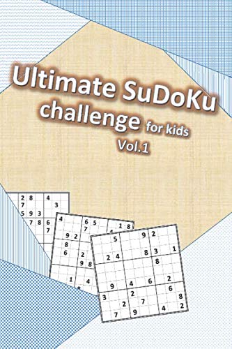 Ultimate SuDoKu challenge for kids Vol.1: 200 Puzzle (Brain Games) to ...