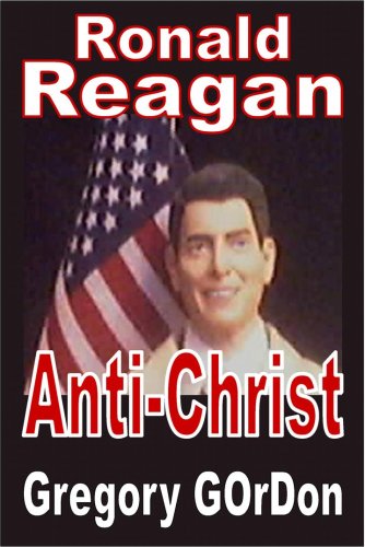 Amazon.co.jp: Ronald Reagan: antichrist (English Edition) 電子書籍: GOrDon ...