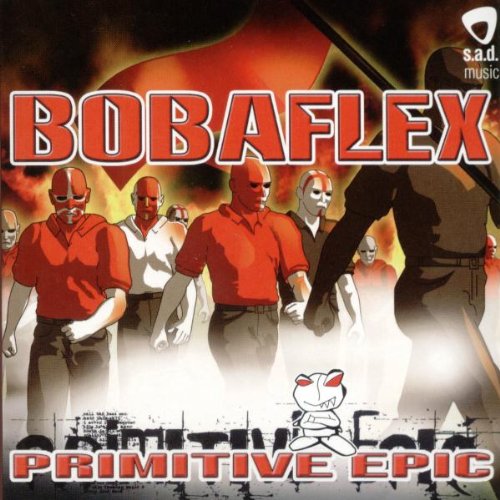 BOBAFLEX - Primitive Epics - Amazon.com Music