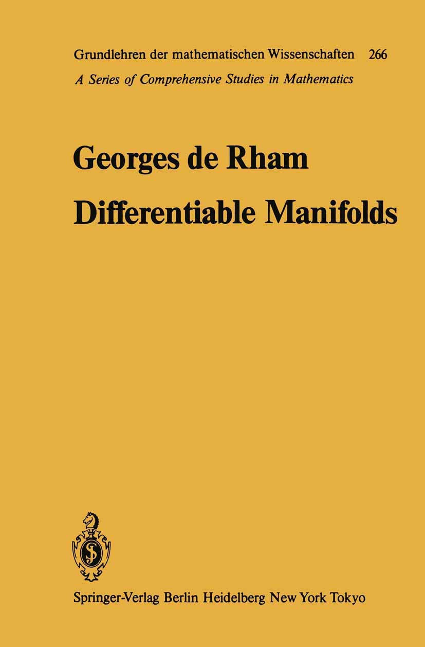 Differentiable Manifolds: Forms, Currents, Harmonic Forms: Rham ...