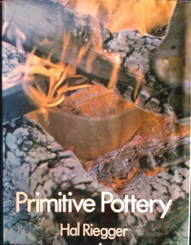 Primitive Pottery. by Hal, Riegger (1972-08-03): Riegger Hal: Amazon ...