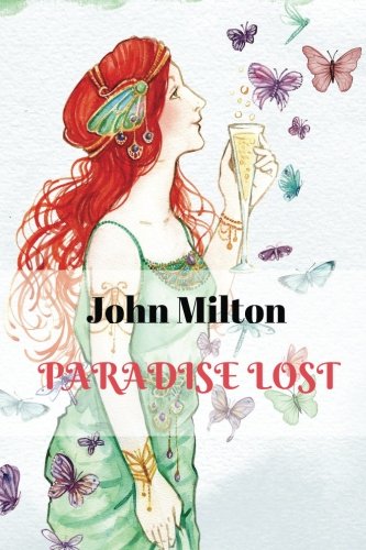 Paradise Lost by John Milton: Paradise Lost by John Milton