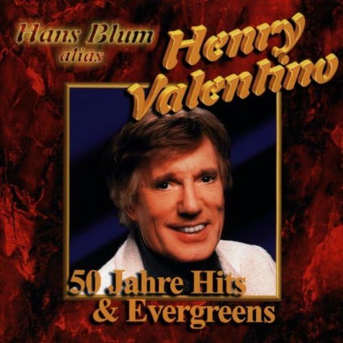 Amazon.co.jp: Hans Blum alias Henry Valentino-50 Jahre Hits ...