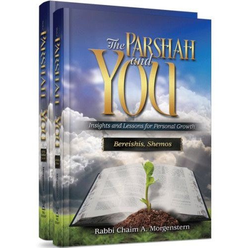The Parsha and YOU (2 volume set): Rabbi Chaim A. Morgenstern ...