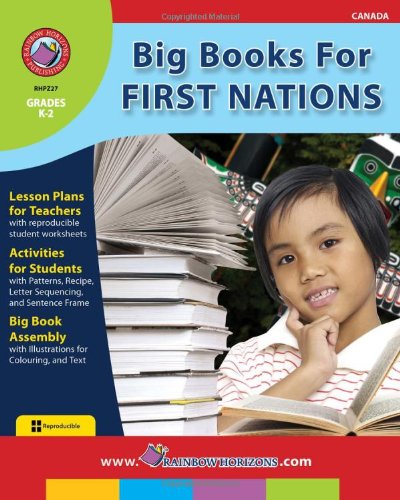 Big Books For First Nations Gr. K-2 - Rainbow Horizons Publishing ...