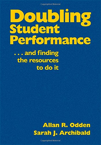 Buy Doubling Student Performance: . . . And Finding the Resources to Do ...