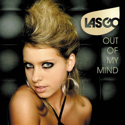 Out of My Mind by Lasgo on Amazon Music - Amazon.co.uk