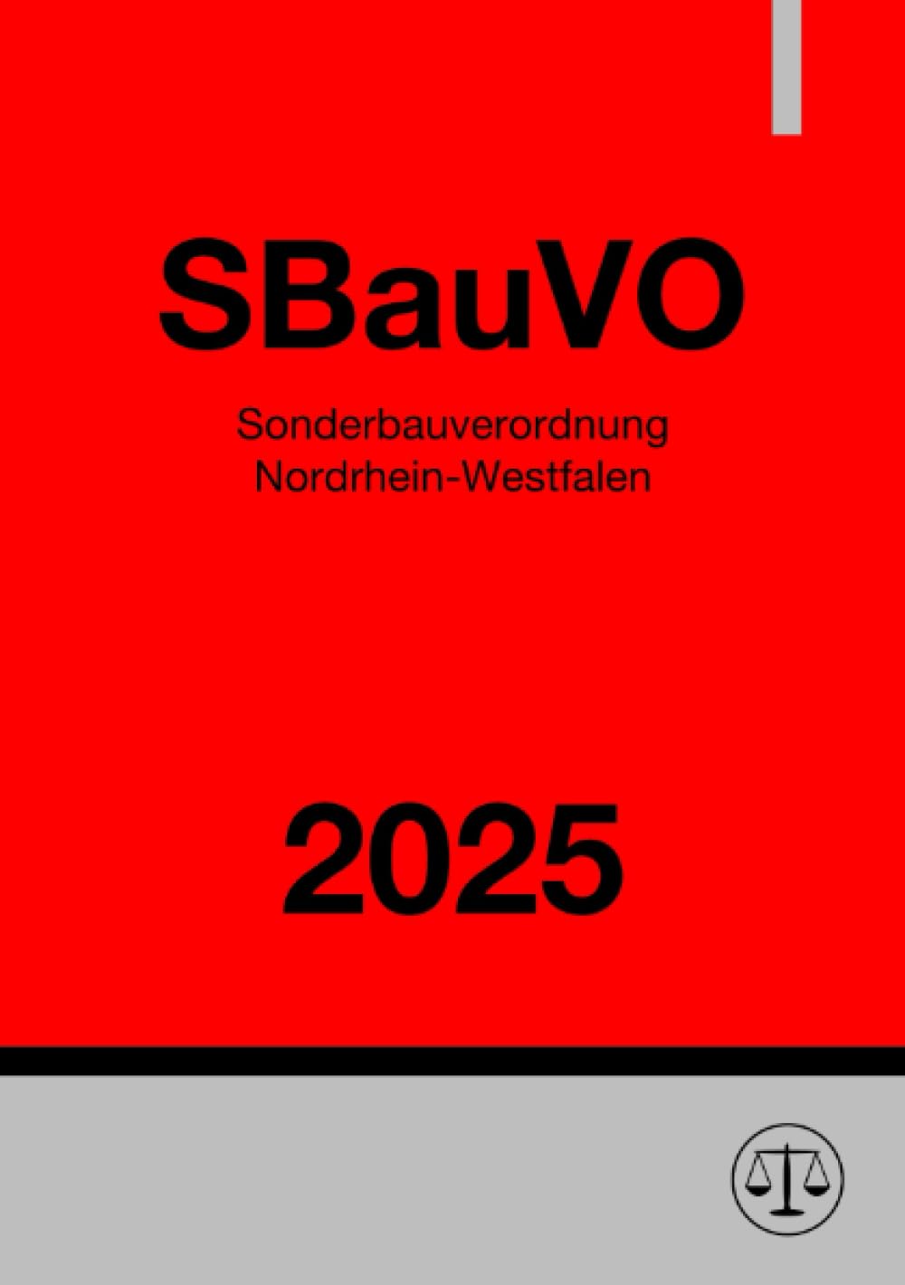 Sonderbauverordnung - SBauVO NRW 2025 : Deutschland, Gesetze24: Amazon.ie: Books