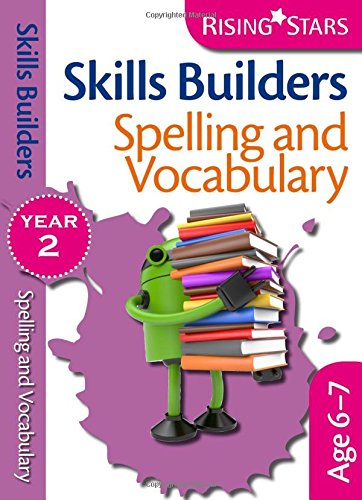 Skills Builders - Spelling and Vocabulary: Year 2 (Rising Stars Skills ...